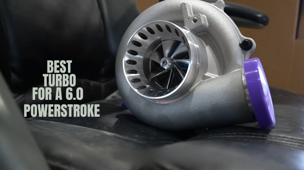 Best Turbos for a 6.0 Powerstroke: Boost Diesel Performance