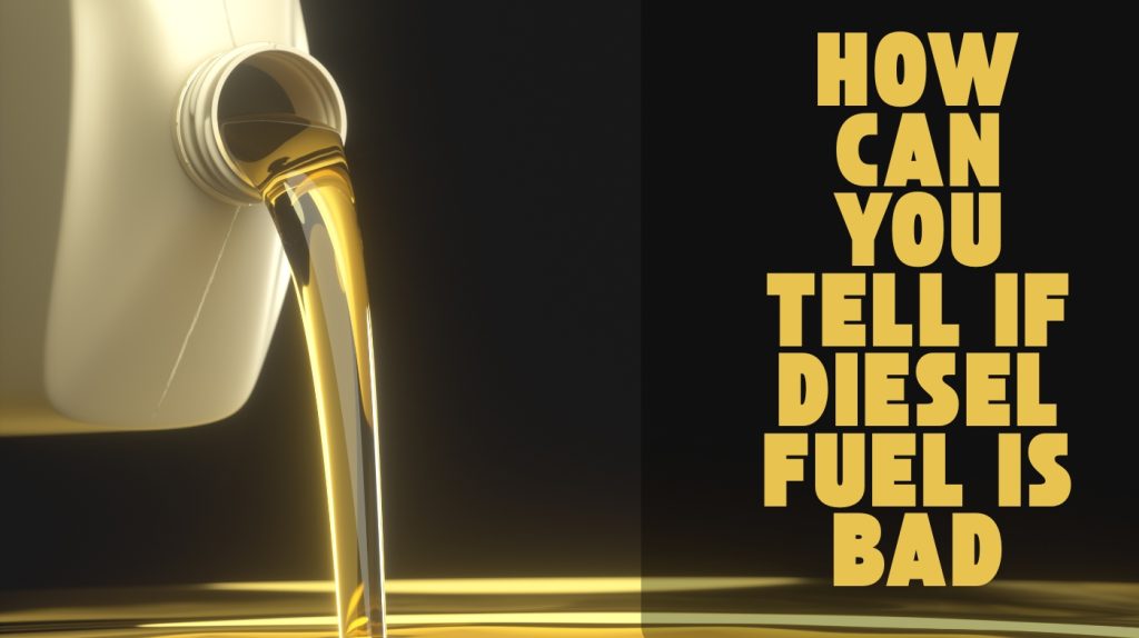 How Can You Tell if Diesel Fuel Is Bad: Spotting Trouble - MrOilGuy